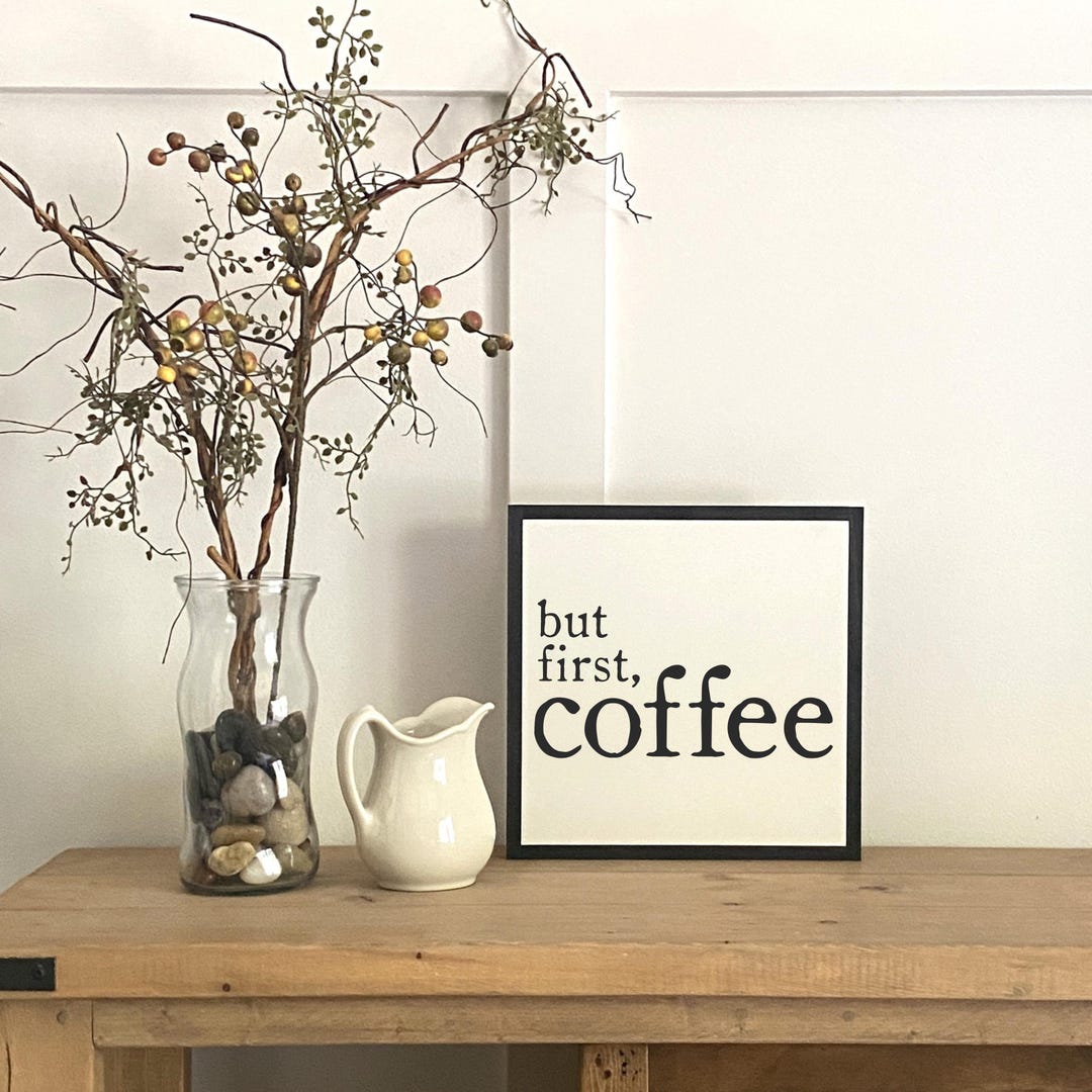 BUT FIRST COFFEE - Framed Wooden Sign | Shabby Chic Wood Signs | Coffee ...