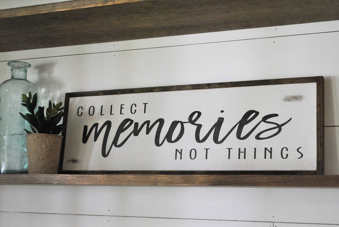 COLLECT MEMORIES Not Things 8x23 Sign Framed Wooden Painted Wall Art ...