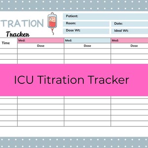ICU Medication Drip Titration Tracker Log for Nurses - Etsy