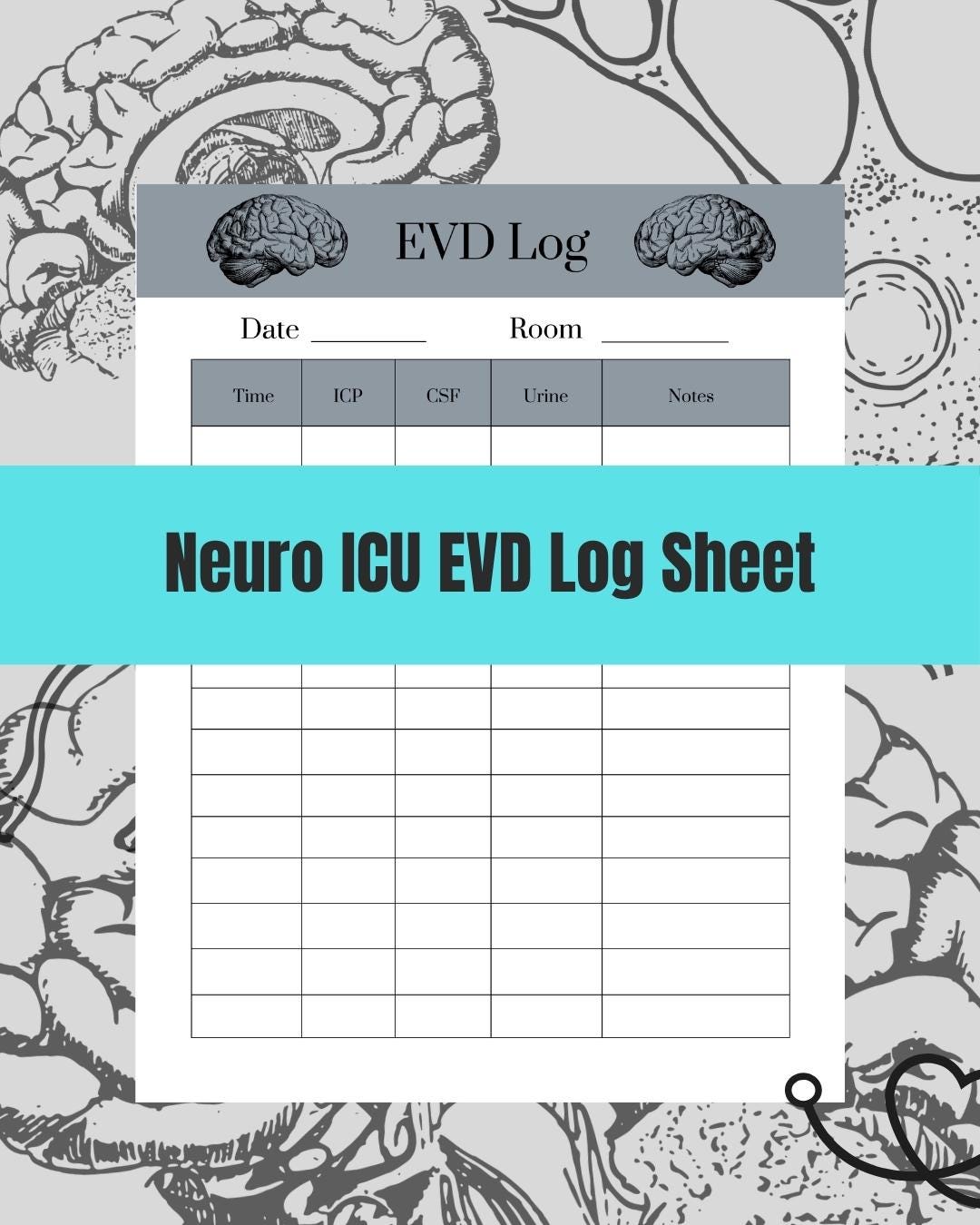 Neuro Trauma Surgical ICU Nurse EVD Log Template in Grayscale PDF ...