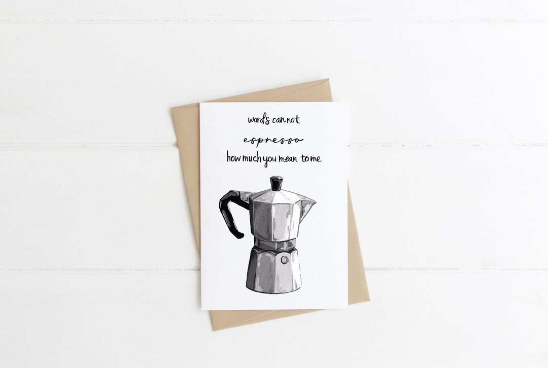Words Can Not Espresso How Much You Mean to Me Coffee - Etsy