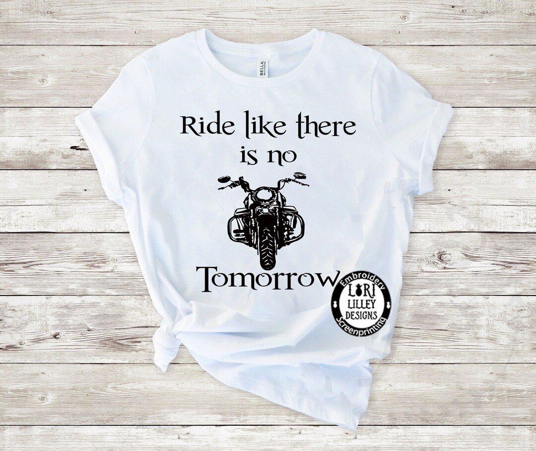 Ride Like There is No Tomorrow PNG SVG Instant Download - Etsy