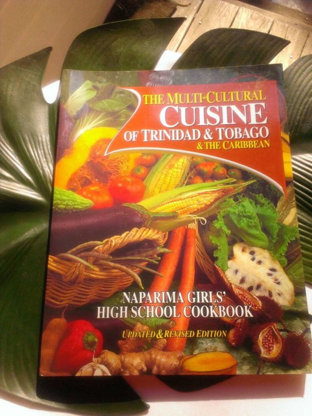 Naprima Girls Cookbook, the Multi-cultural Cuisine Fo Trinidad and ...