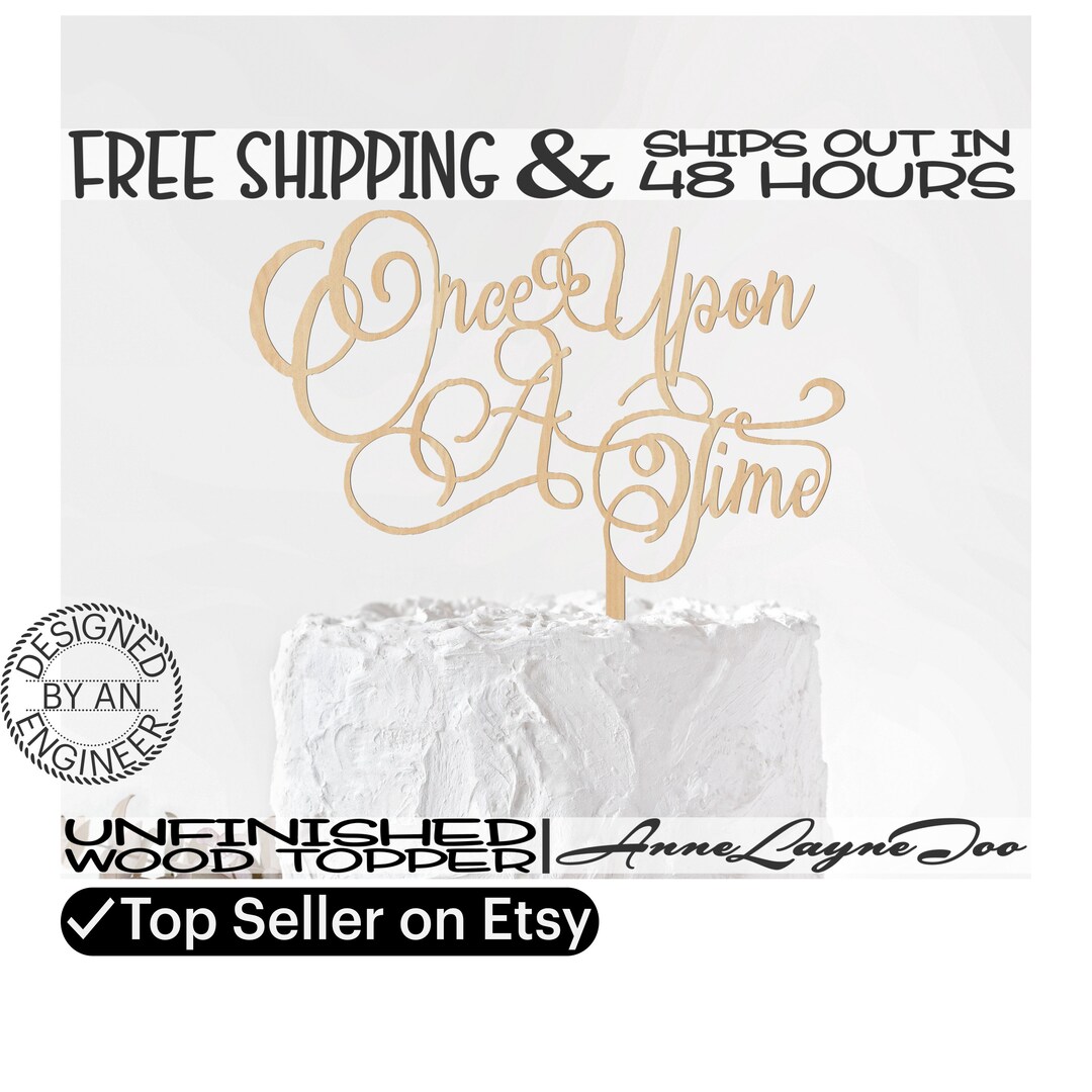 Once Upon A Time Flower or Cake Topper, Wedding Cake Topper, 1/8 ...