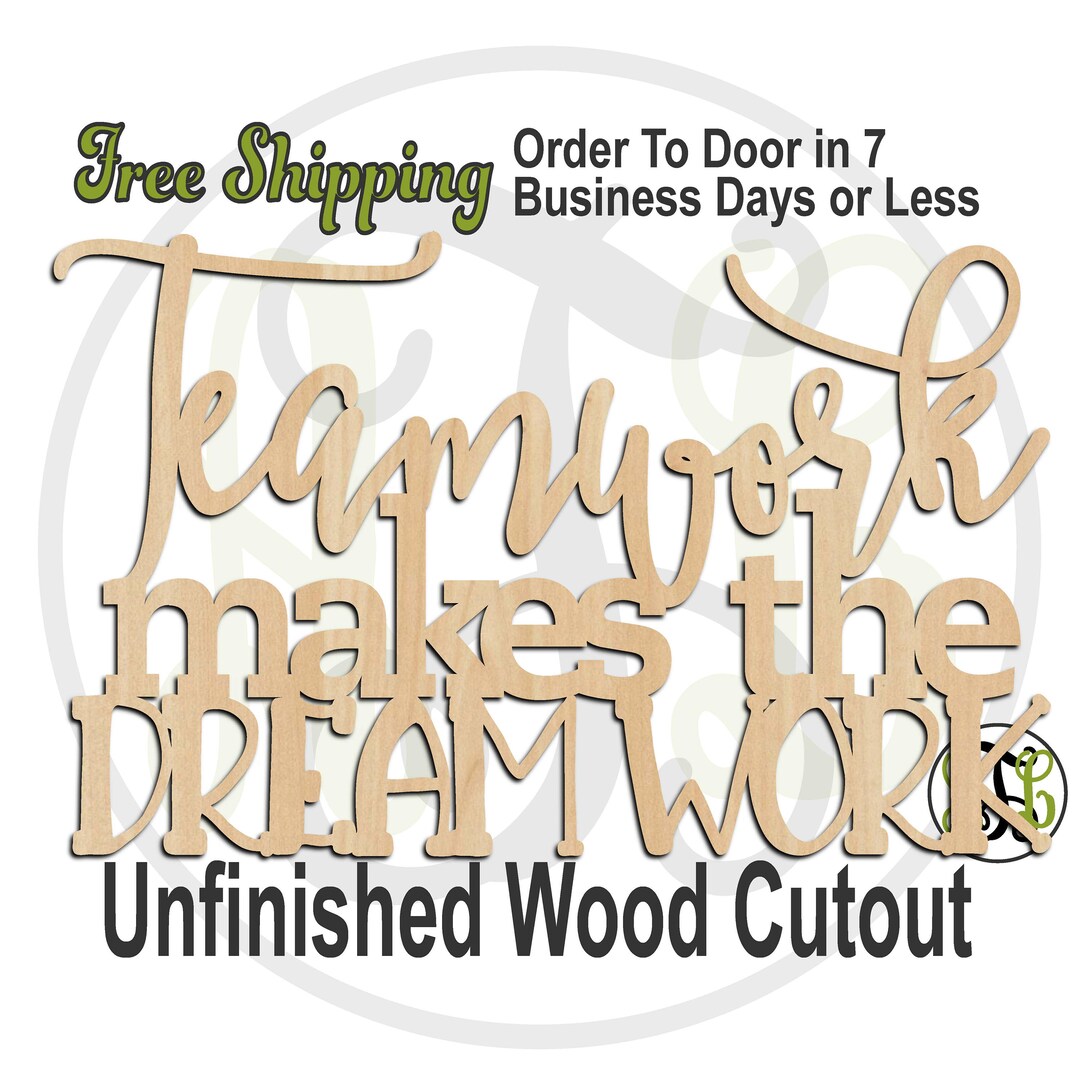 Teamwork Makes the Dream Work- 325050- Nursery Cutout, Unfinished, Wood ...