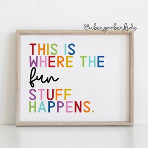 Where the Fun Stuff Happens Wall Art, Playroom Poster, Playroom Decor ...