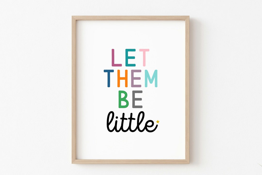 Let Them Be Little, Playroom Poster, Playroom Decor, Daycare, Playroom ...