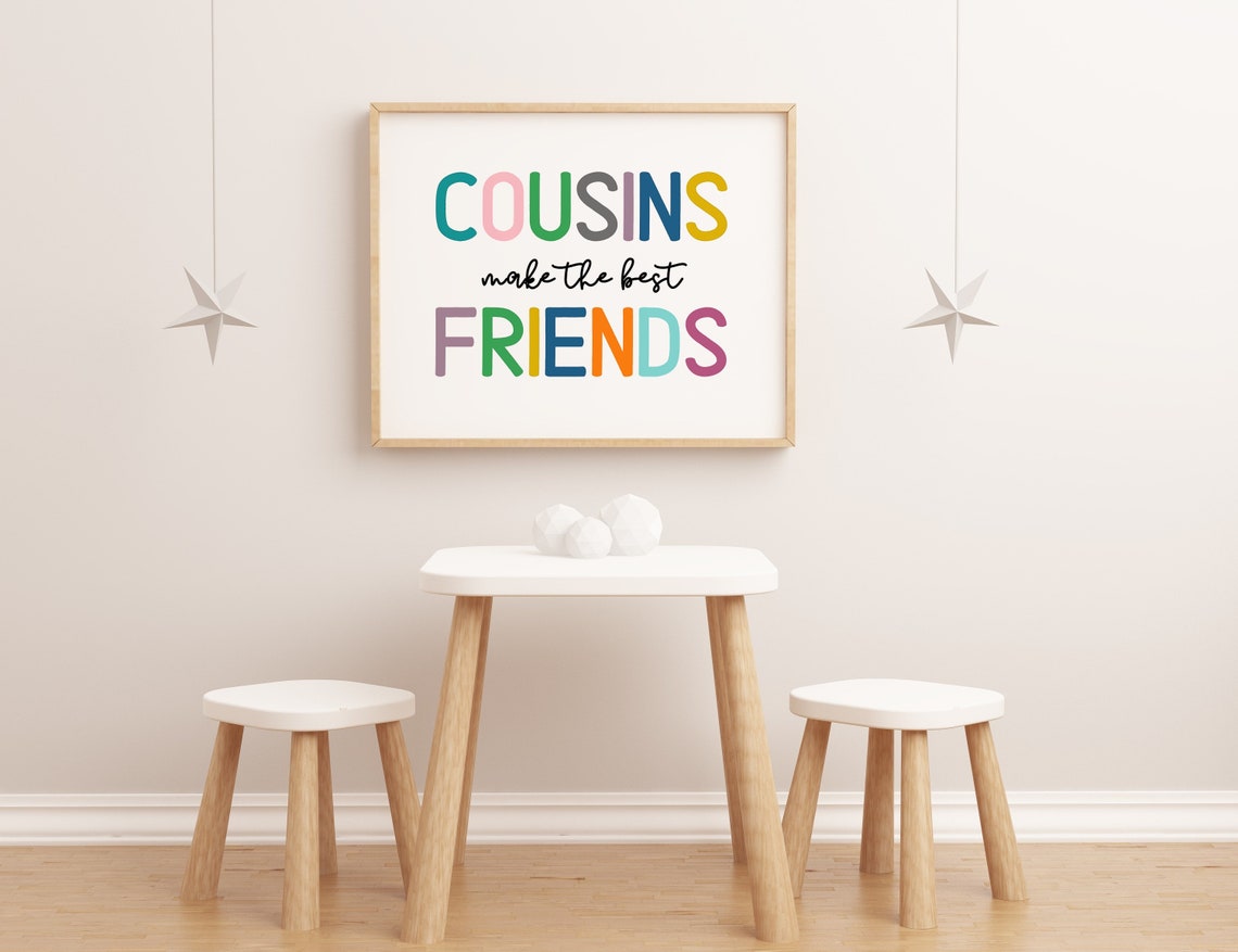 Cousins Make the Best Friends Cousins Wall Art Cousins | Etsy