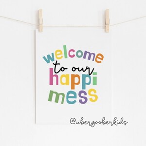 Welcome to Our Happi Mess Wall Art Playroom Poster Playroom | Etsy