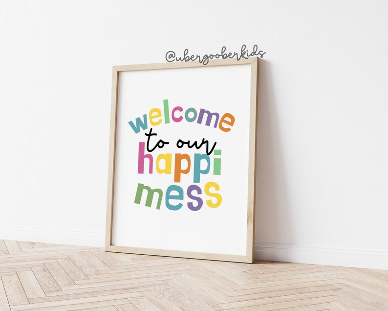 Welcome to Our Happi Mess Wall Art Playroom Poster Playroom | Etsy