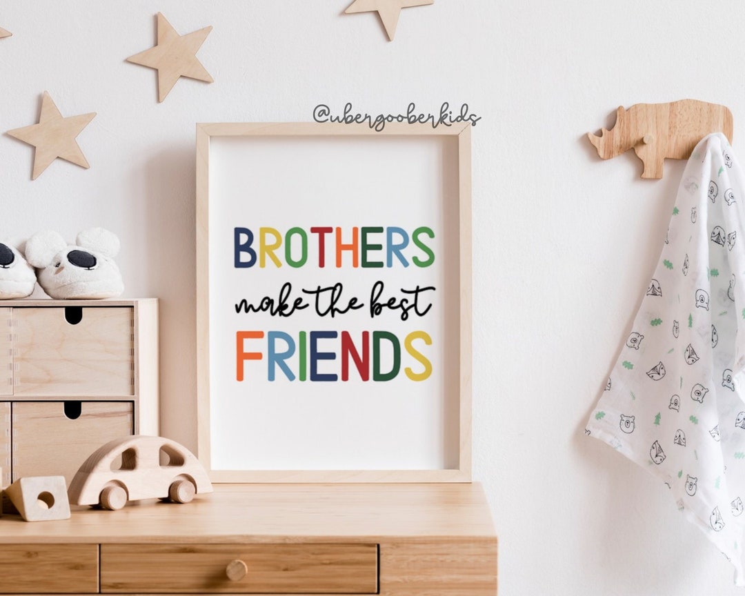 Brothers Make the Best Friends Brothers Wall Art Siblings - Etsy