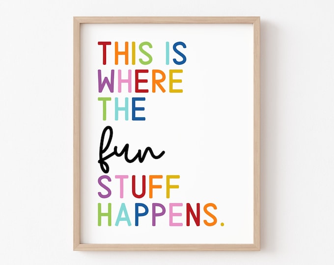 Where the Fun Stuff Happens Wall Art, Playroom Poster, Playroom Decor ...