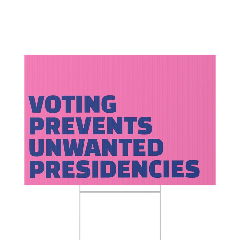 Kamala Harris 2024 Yard Lawn Sign Voting Prevents Unwanted Pregnancies ...