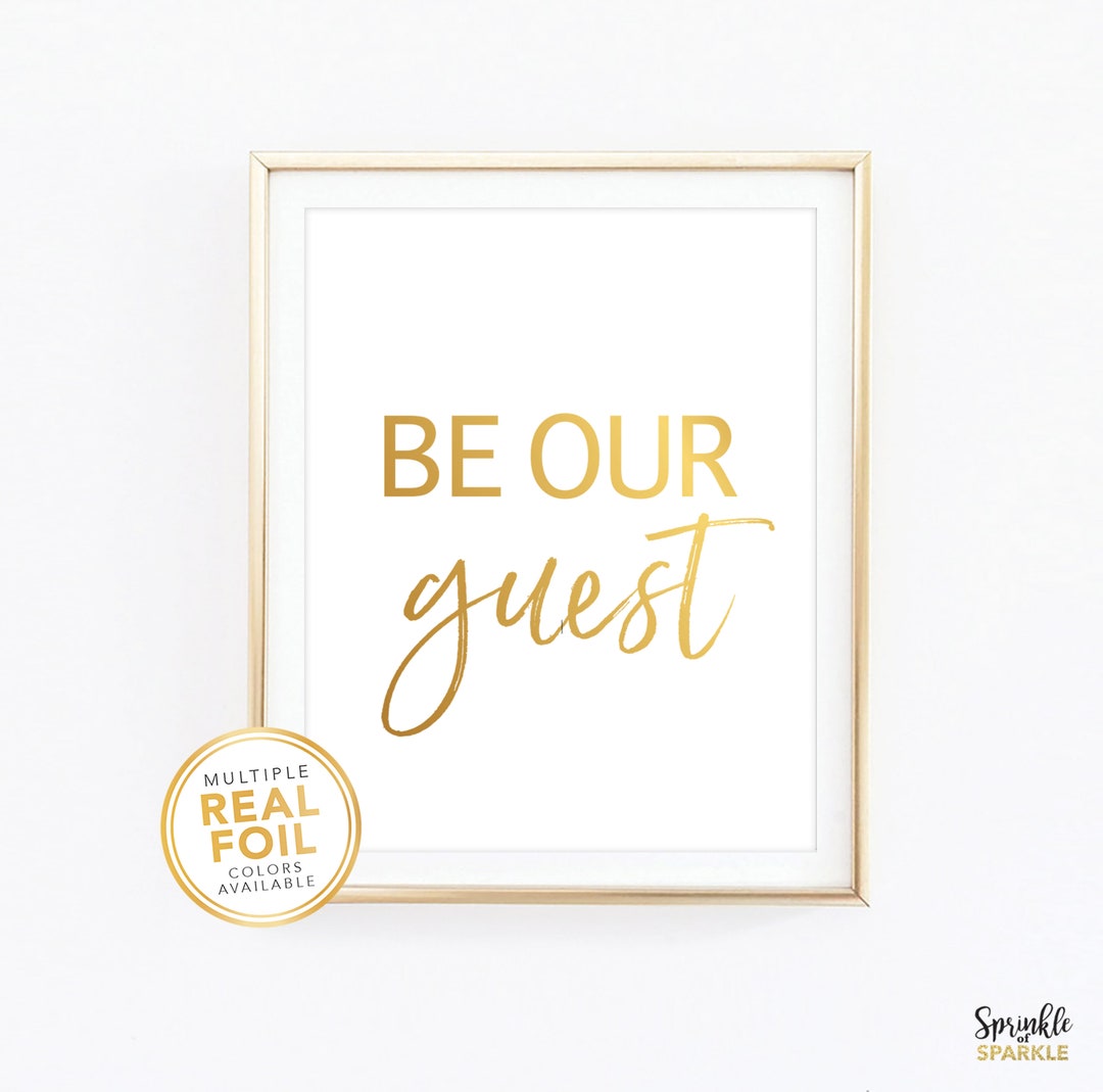 Guest Room Wall Decor, Be Our Guest, Gold Foil Wall Art, Guest Room ...