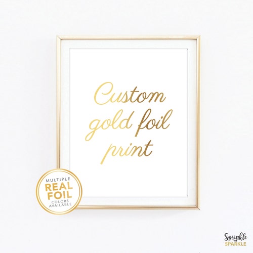 Custom Gold Foil Print Your Own Words in Foil Script Print - Etsy