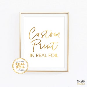 Custom Gold Foil Print, Your Own Words in Foil, Script Print, Real Foil ...