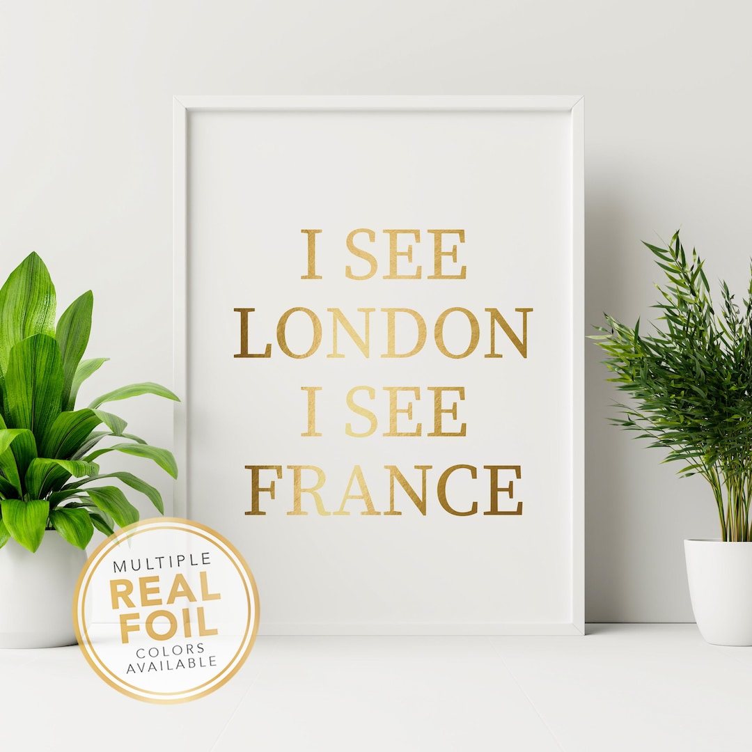 I See London I See France Funny Bathroom Print in Gold Foil - Humorous ...