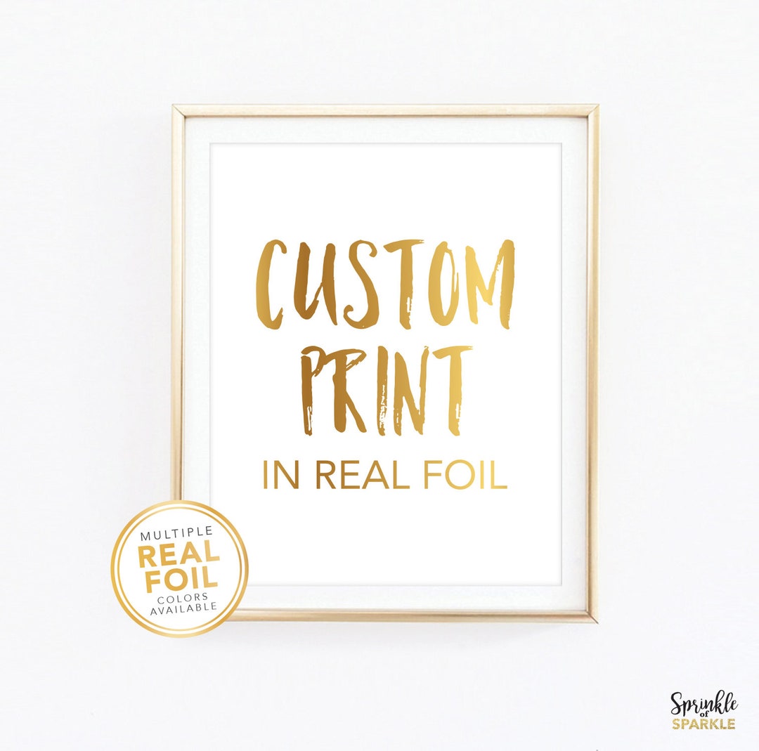 Custom Gold Foil Print, Your Own Words in Foil, Brush Font Print, Real ...