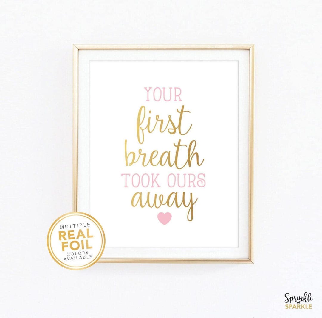 Your First Breath Took Ours Away Newborn Girls Nursery Print - Pink ...