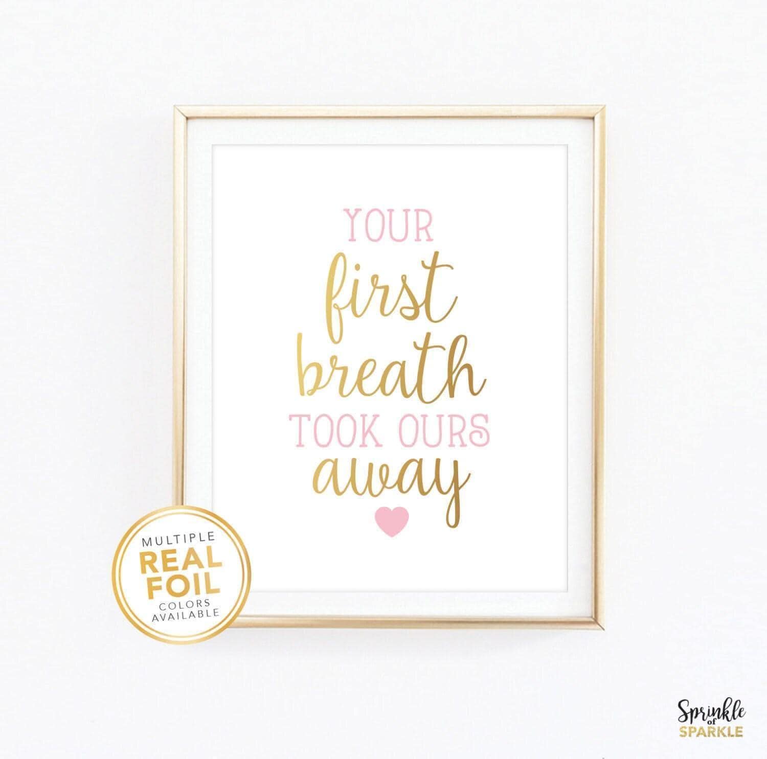 Your First Breath Took Ours Away Newborn Girls Nursery Print - Pink ...