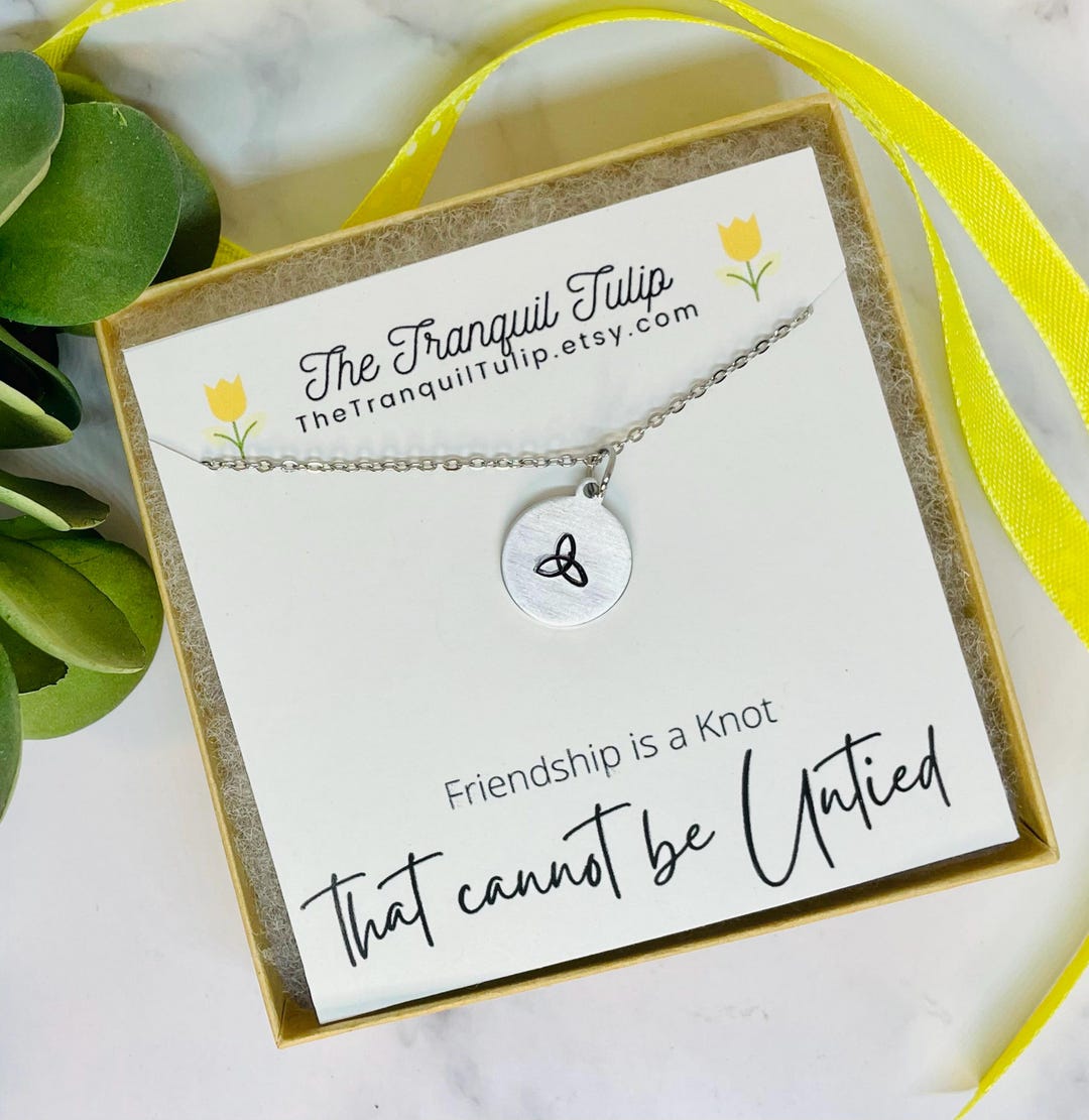 Friendship is a Knot That Cannot Be Untied - Knot Necklace - Celtic ...