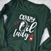 Crazy Oil Lady - Women's Long Sleeve Shirt Medium - Essential Oils ...