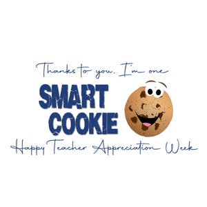 I'm One Smart Cookie - Teacher Appreciation Card - SVG and Illustrator ...