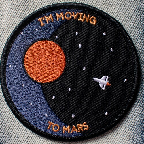 I'm Moving to Mars Embroidered Patch - Etsy