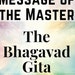 The Bhagavad Gita the Message of the Master Translations of the Original Sanscrit Text 1907 Yogi ...