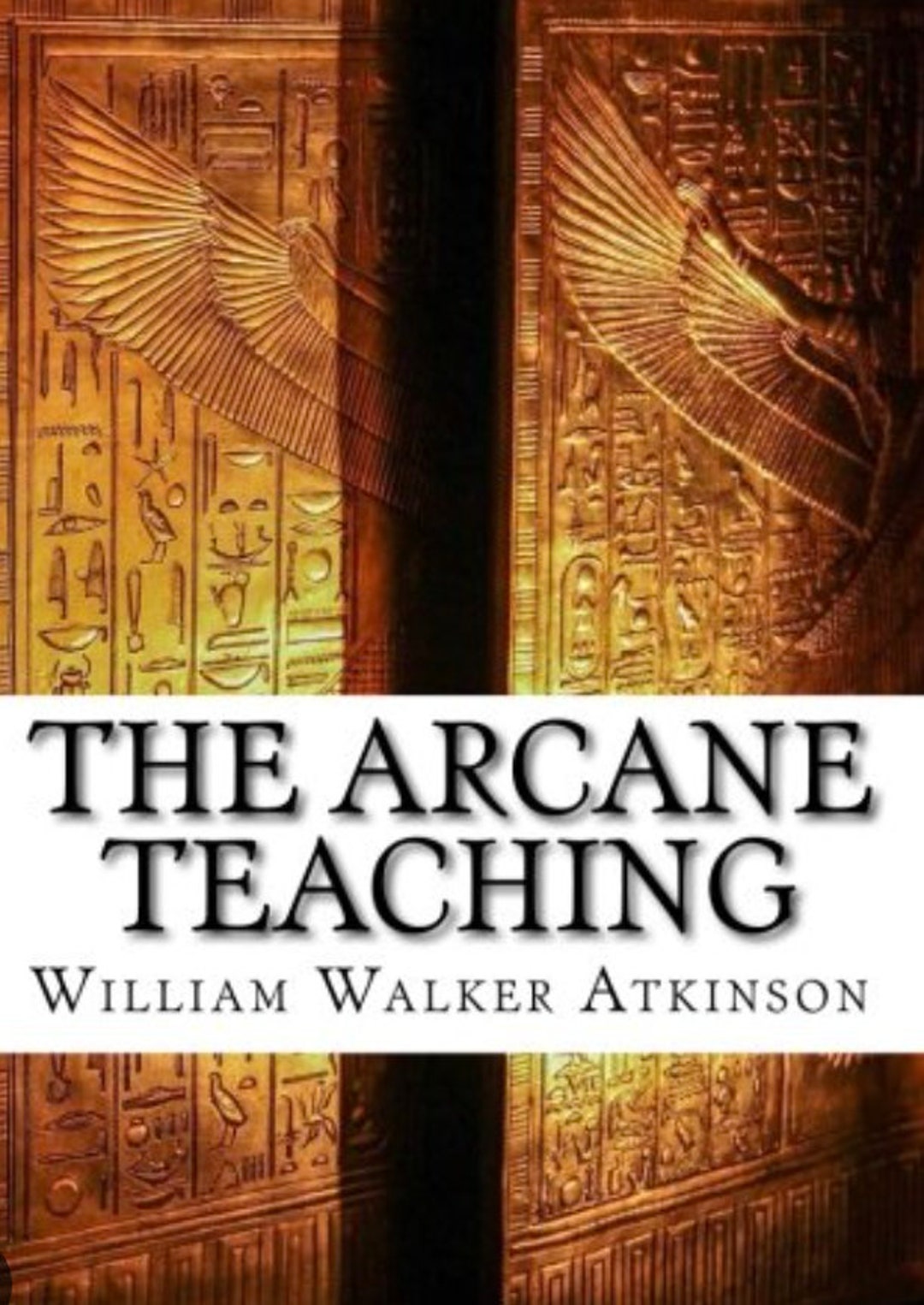 The Arcane Teaching 1909 by Atkinson, William Walker Spiritual ...