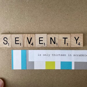 70th Birthday Card Seventy is Only Thirteen in Scrabble. Handmade Card ...