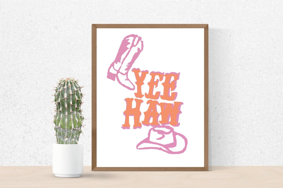 Yee Haw Digital Download Art Print Wall Art Cowboy Wall Art - Etsy