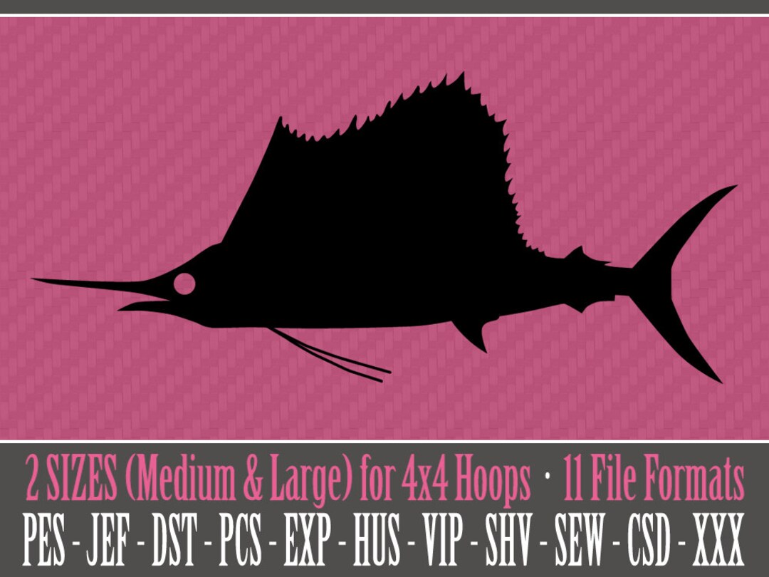 Sailfish / Fish / Fishing Machine Embroidery Design Files 2 Sizes 4x4 ...