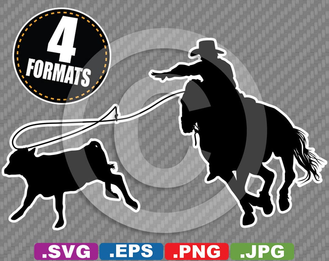 Rodeo / Calf Roping / Cowboy Clip Art Image - SVG Cutting File Plus Eps ...