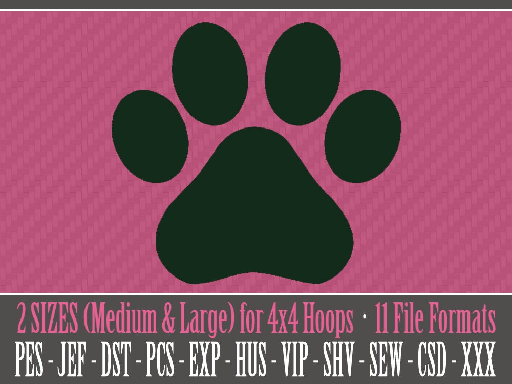 Dog Paw Print - Machine Embroidery Files - 2 Sizes - 4x4 Hoop - 11 ...