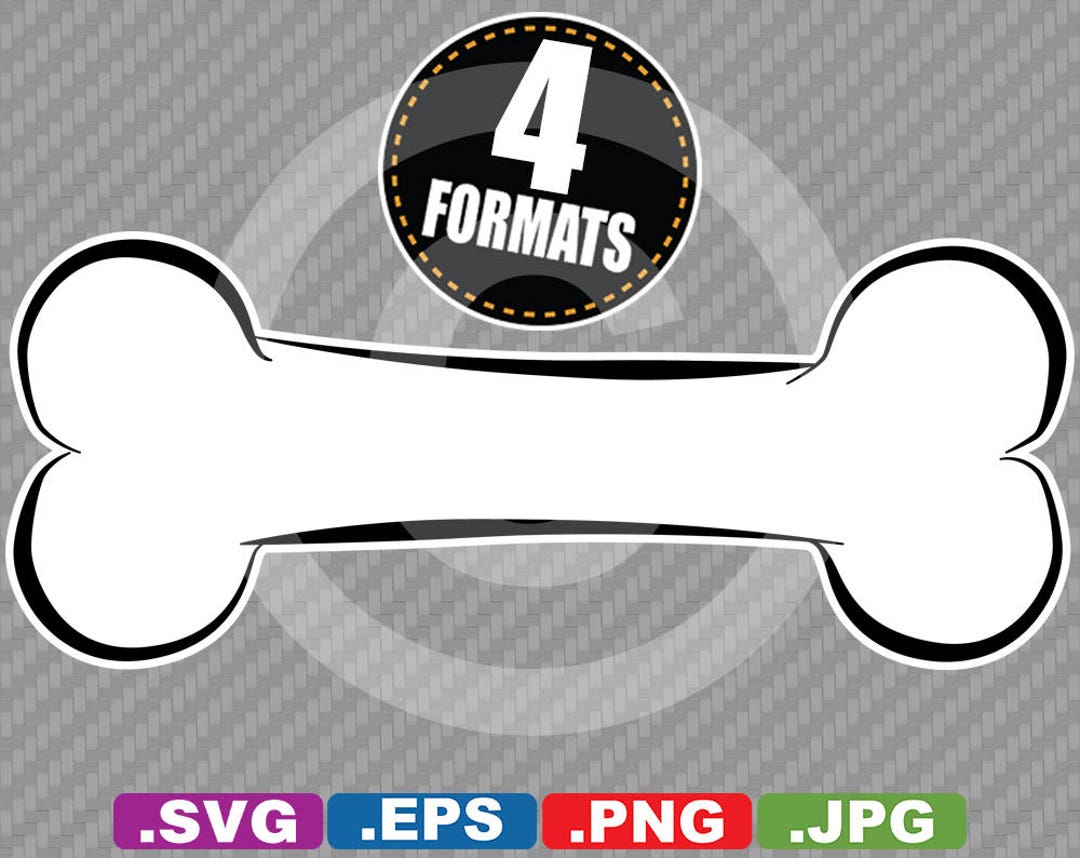Dog Bone Frame Clip Art Image - SVG Cutting File Plus Eps (vector), Jpg ...