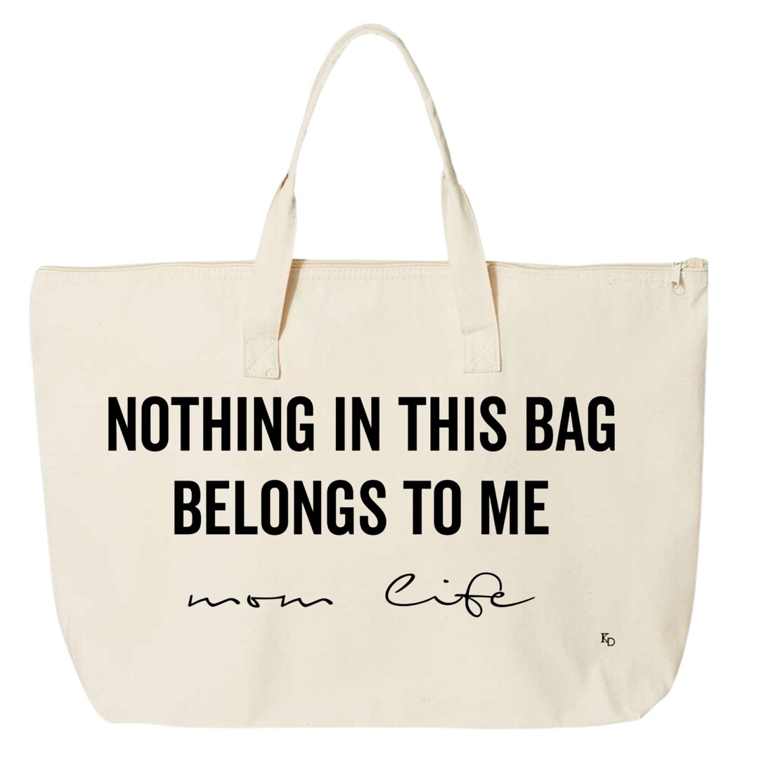 Canvas Tote Bag: Nothing in This Bag Belongs to Me, Zippered - Etsy
