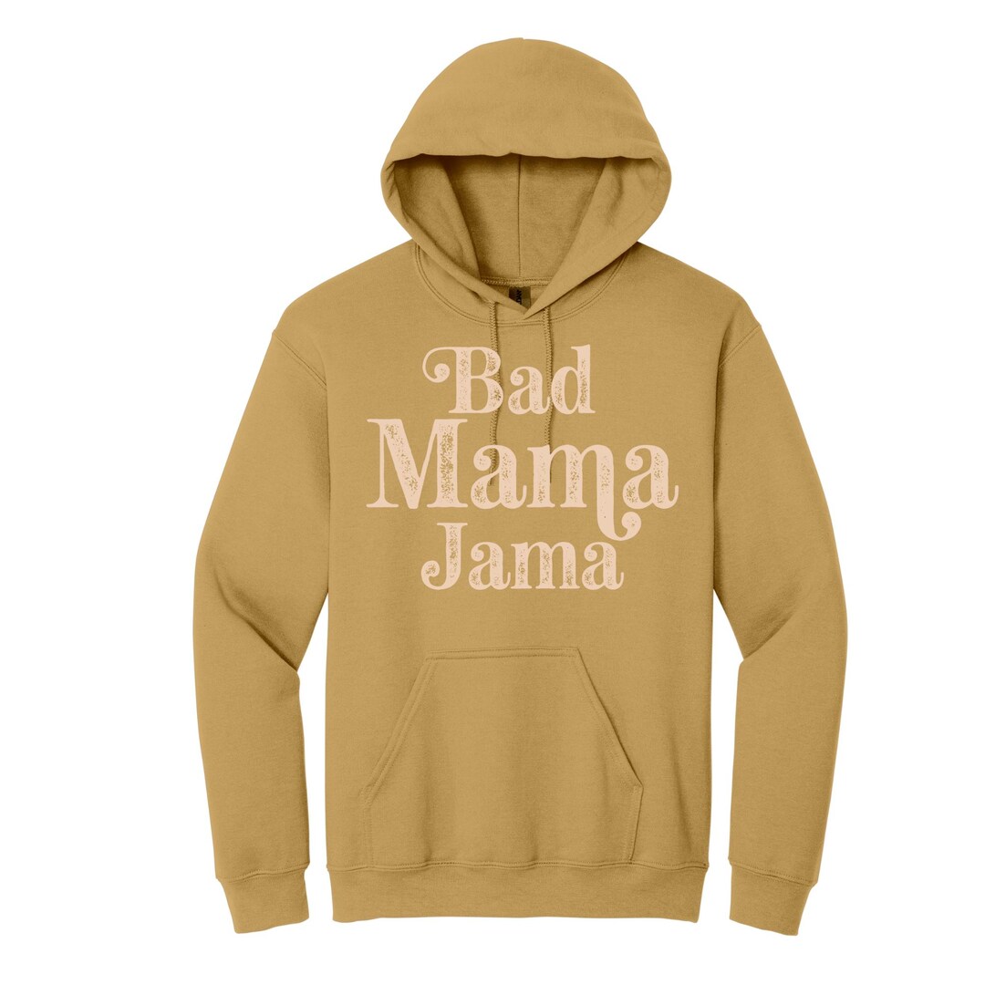 Bad Mama Jama Hoodie: Retro Font, Cozy Mom Sweatshirt - Etsy