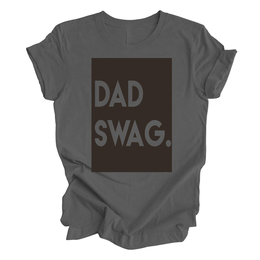 Dad Swag Graphic Tee: Cotton Unisex T-shirt - Etsy