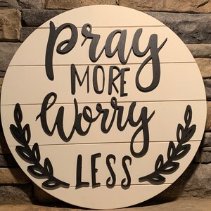 Pray More Worry Less, DIY Sign, Wood Sign, Rustic Decor, Pray Sign ...