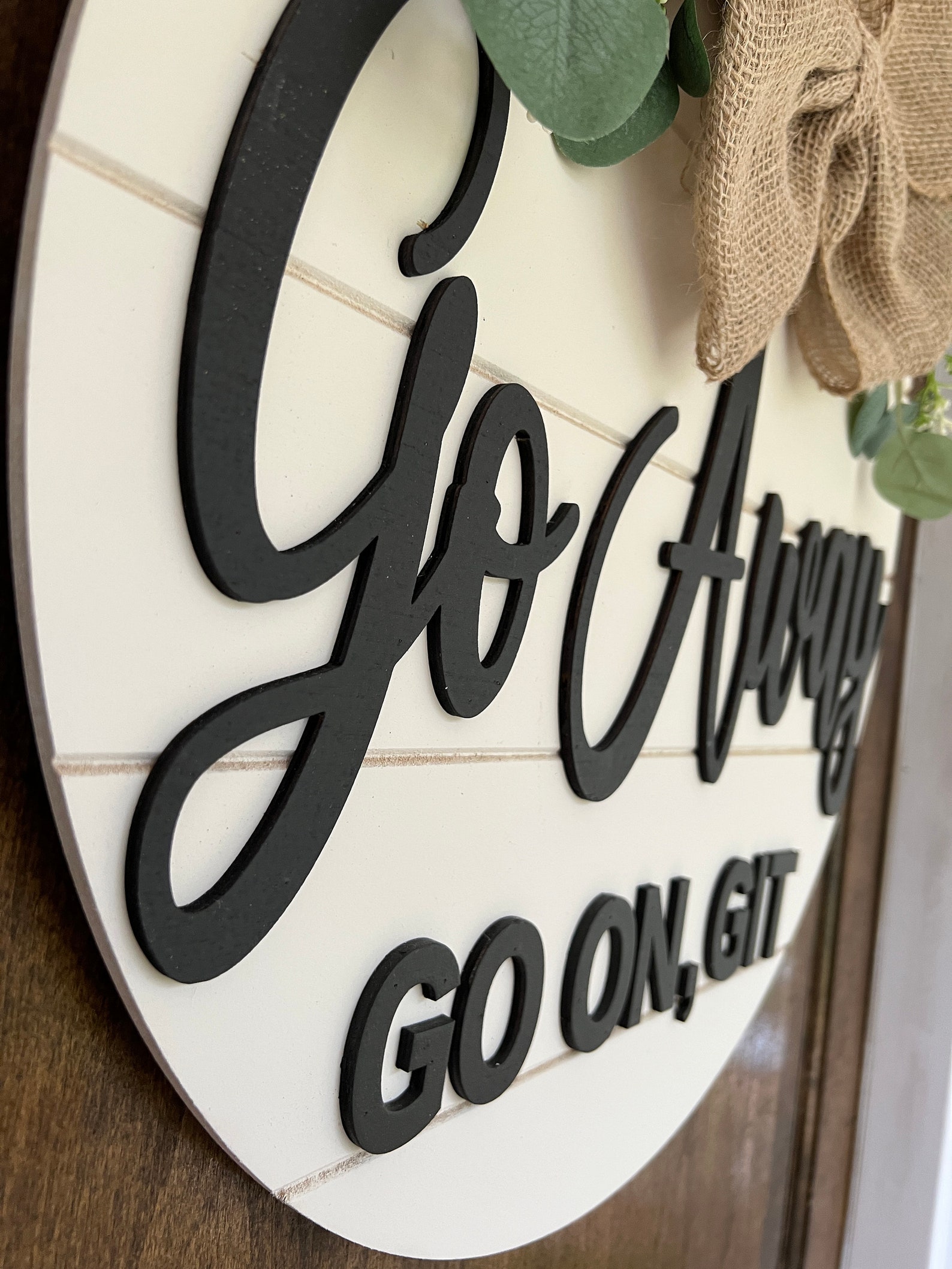 Funny Door Sign, Go Away Door Sign, Go Away, Go on Git Sign, Funny Door ...