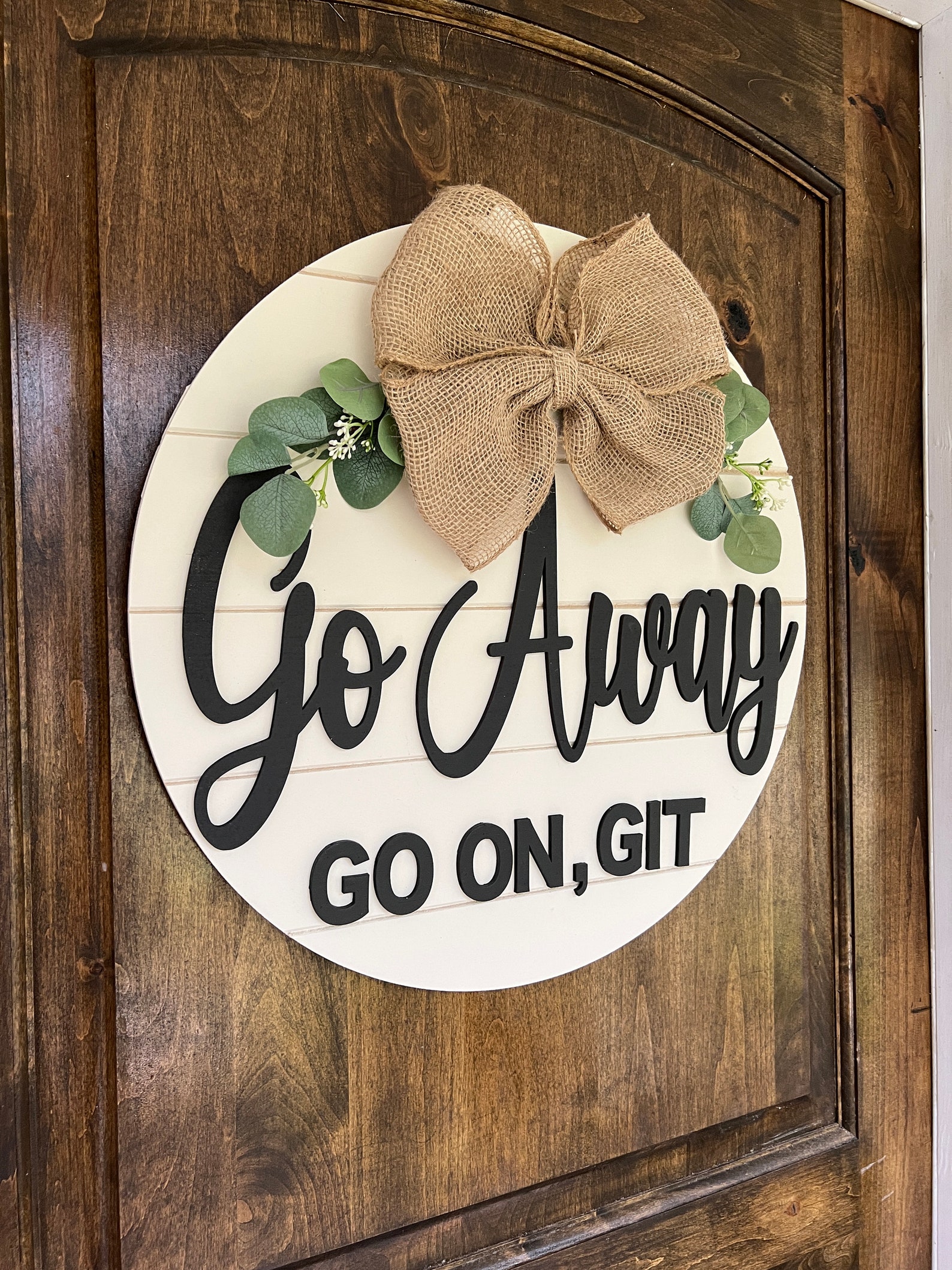 Funny Door Sign, Go Away Door Sign, Go Away, Go on Git Sign, Funny Door ...