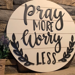 Pray More Worry Less, DIY Sign, Wood Sign, Rustic Decor, Pray Sign ...