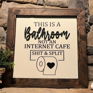 Funny Bathroom Sign, Bathroom Decor, Shit and Split Sign, Bathroom Sign ...