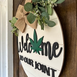 Weed Door Sign, Welcome Door Sign, Funny Door Sign, Welcome to Our ...