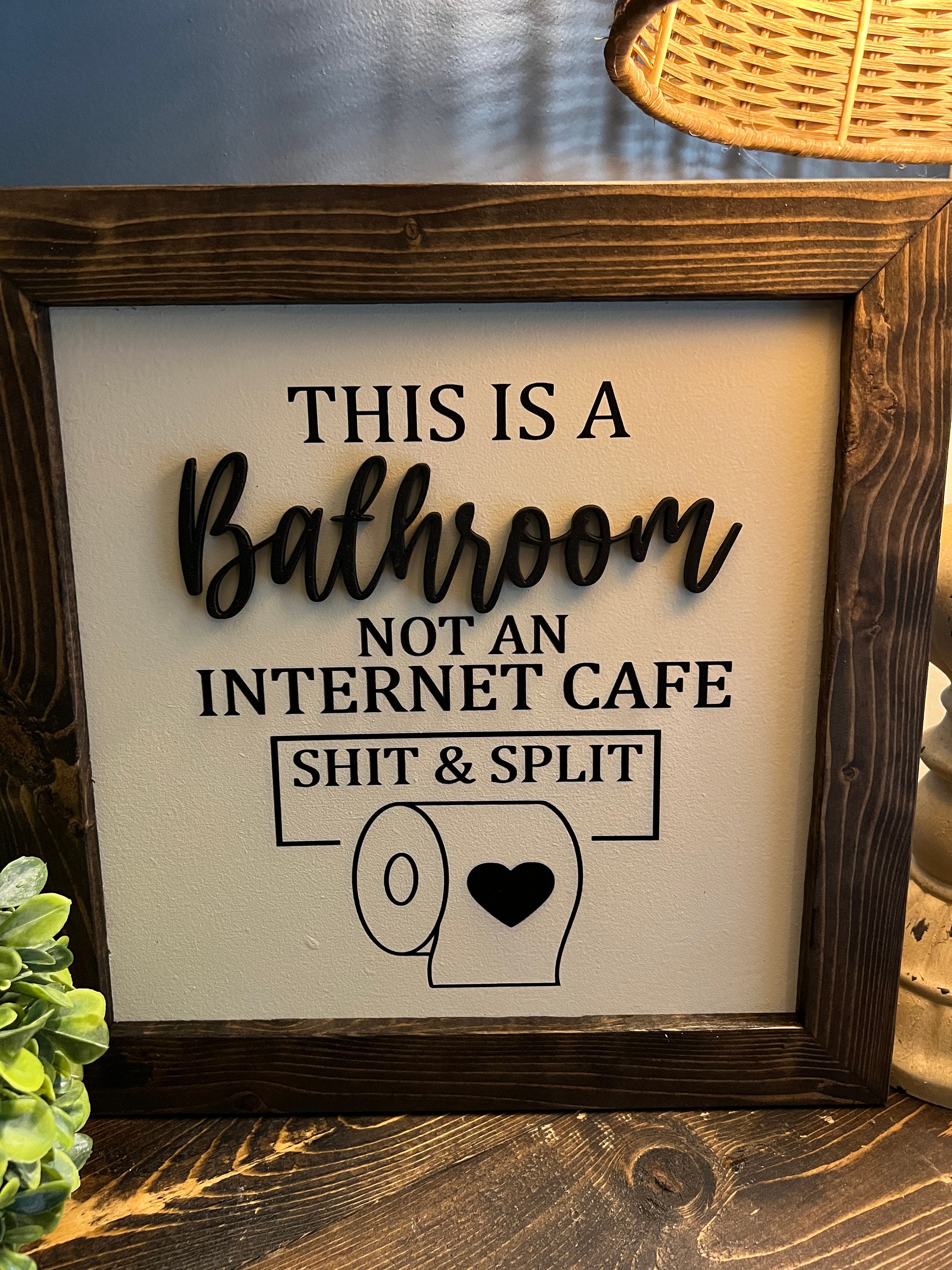 Funny Bathroom Sign Bathroom Decor Shit and Split Sign - Etsy