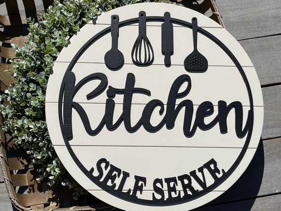 Kitchen Sign Self Serve Kitchen Sign Funny Kitchen Sign - Etsy