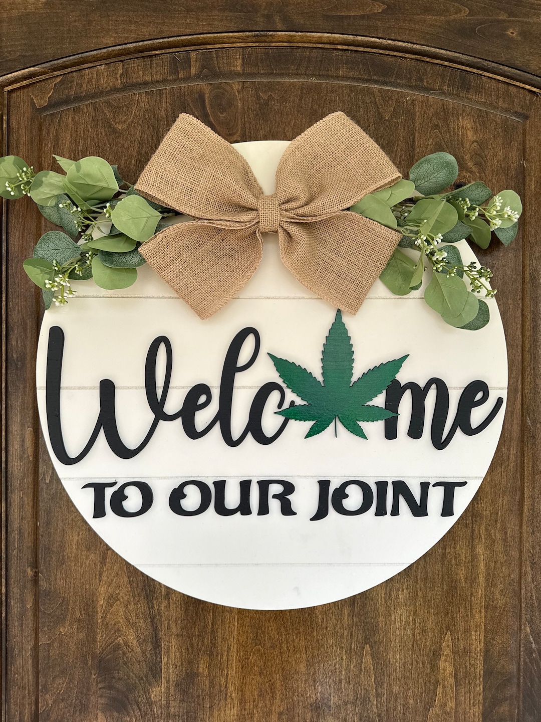 Weed Door Sign, Welcome Door Sign, Funny Door Sign, Welcome to Our ...