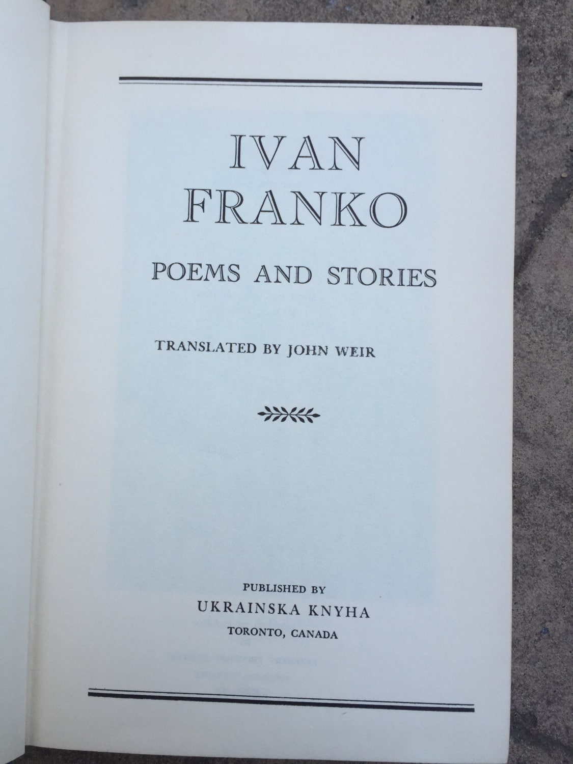 Ivan Franko Poems and Stories - Translated by John Weir, published by ...