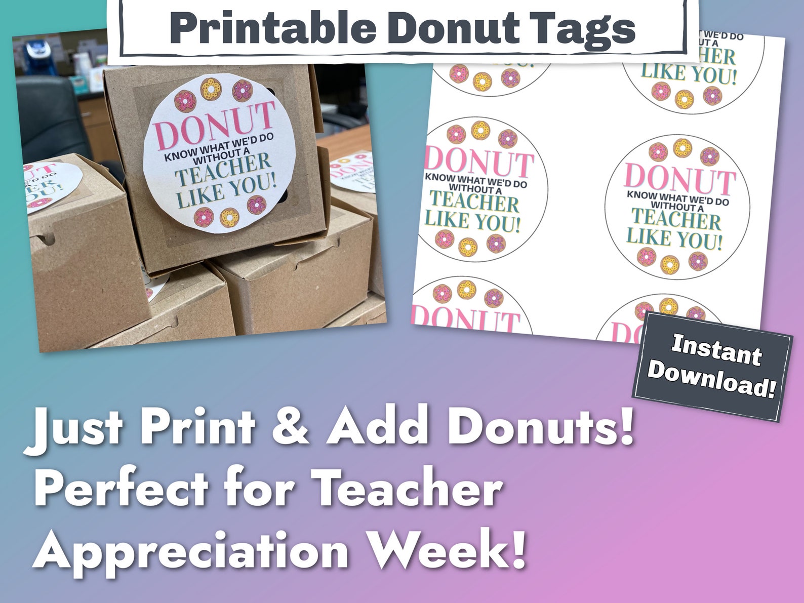Donut Teacher Appreciation Week Tags - Donut Know, Teacher Gift Idea ...